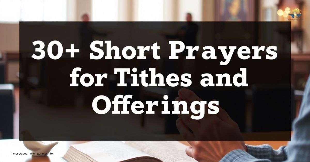 30+ Short Prayers for Tithes and Offerings